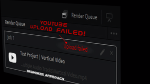 DaVinci Resolve YouTube Upload Failed (RESOLVED! 2025)